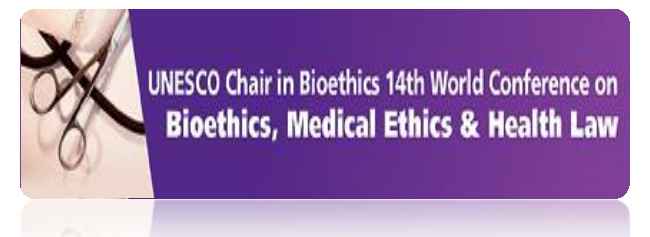 The 14th World Conference on Bioethics, Medical Ethics and Health Law ...